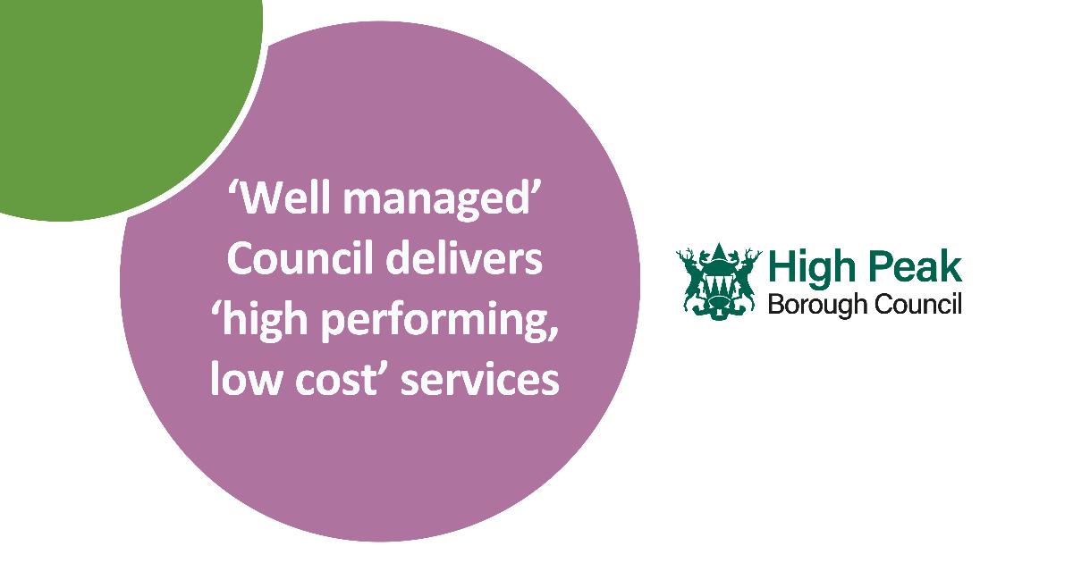 'Well managed' Council delivers 'high performing, low cost' services - High Peak Borough Council